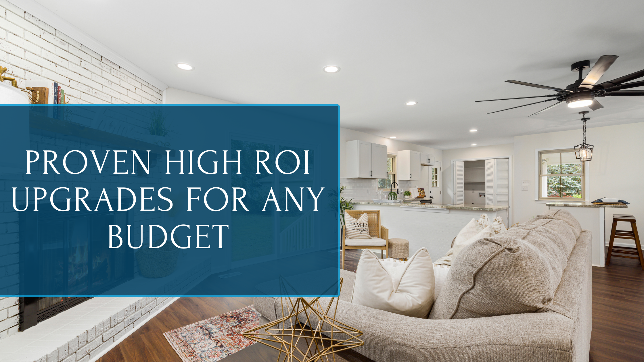 The Best Affordable Home Upgrades for ROI
