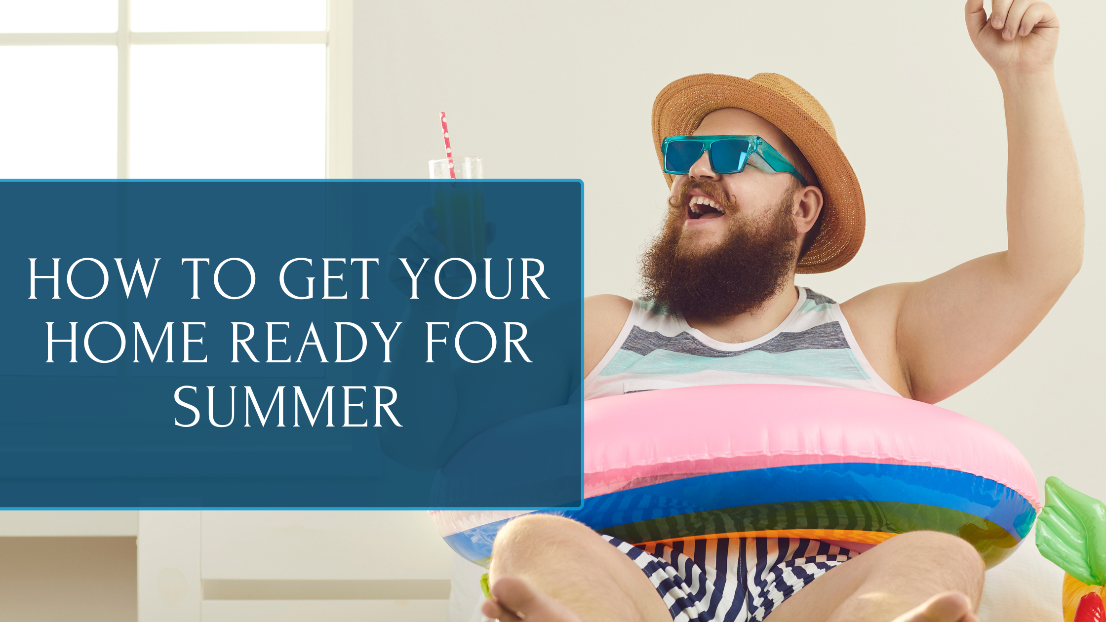 How to Prepare Your Home for Summer in Greer